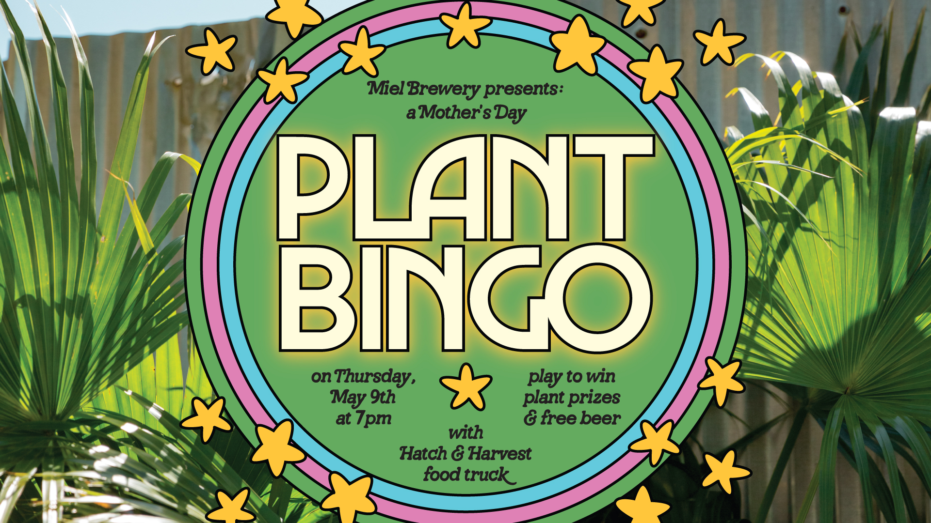 Plant Bingo: A Mother's Day Celebration | Events & Popups | Miel Brewery